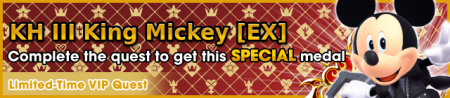 KH III King Mickey (EX) - Complete the quest to get this special medal - KHUX Wiki