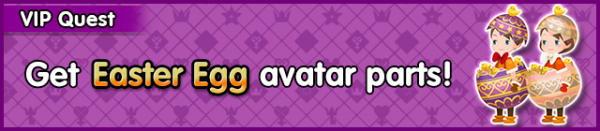 Get Easter Egg avatar parts! - KHUX Wiki