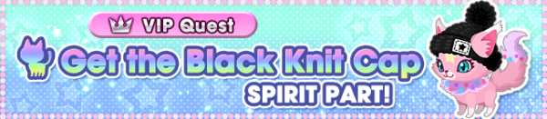 VIP! Spirit Parts Collection (Black Knit Cap) - KHUX Wiki