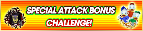 SP ATK Challenge: SP ATK Bonus LV 4 - 1/2 - KHUX Wiki